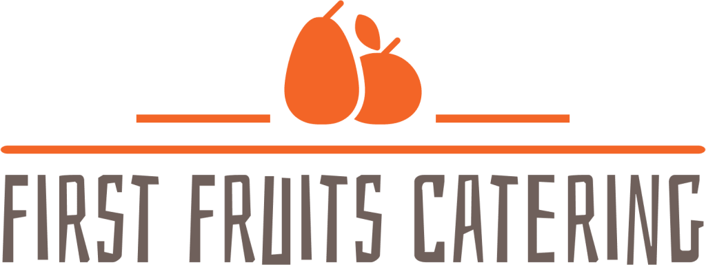 First Fruits Catering
